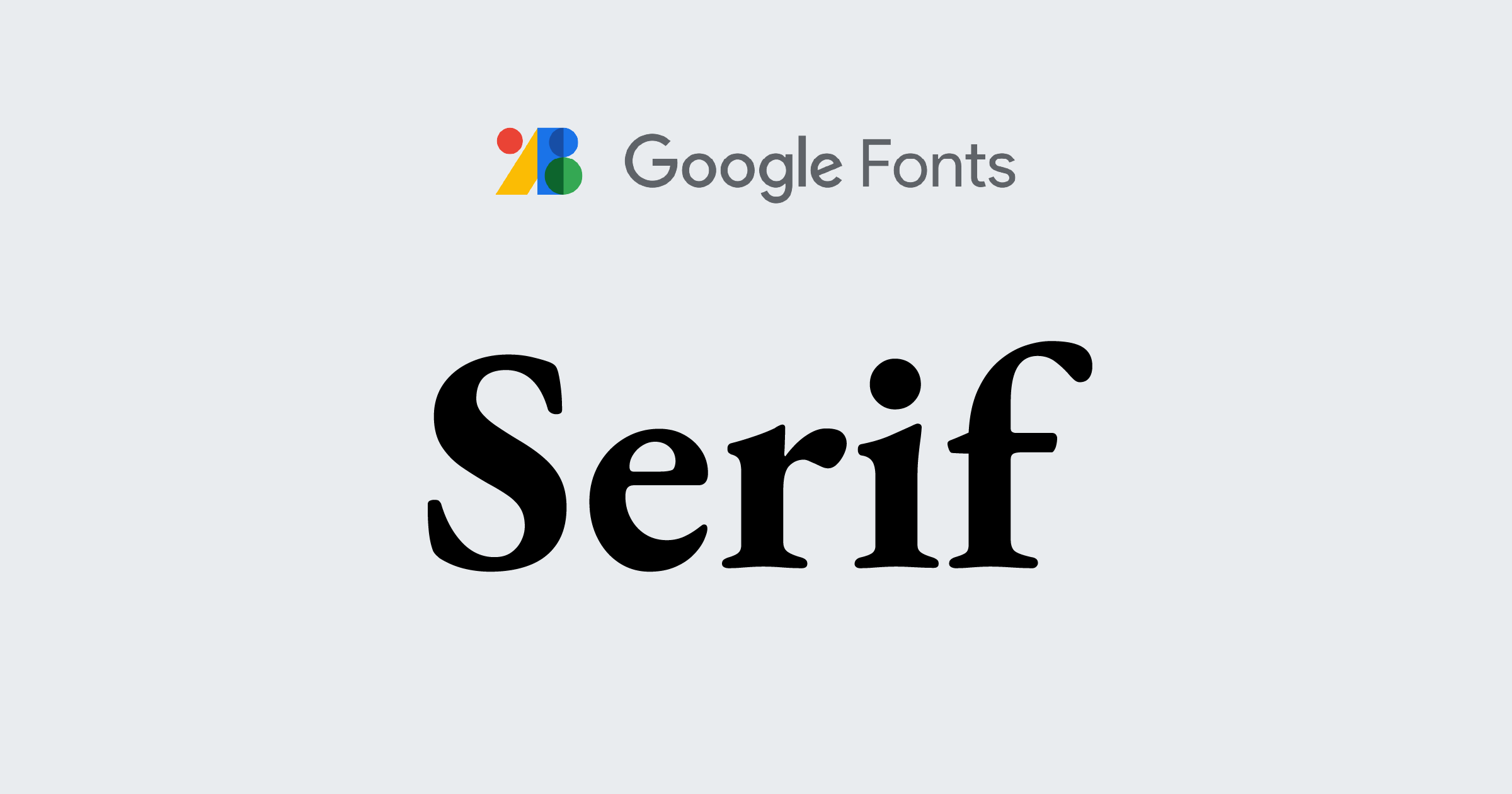 Google Fonts 的字體：襯線體 Serif 篇 - justfont blog